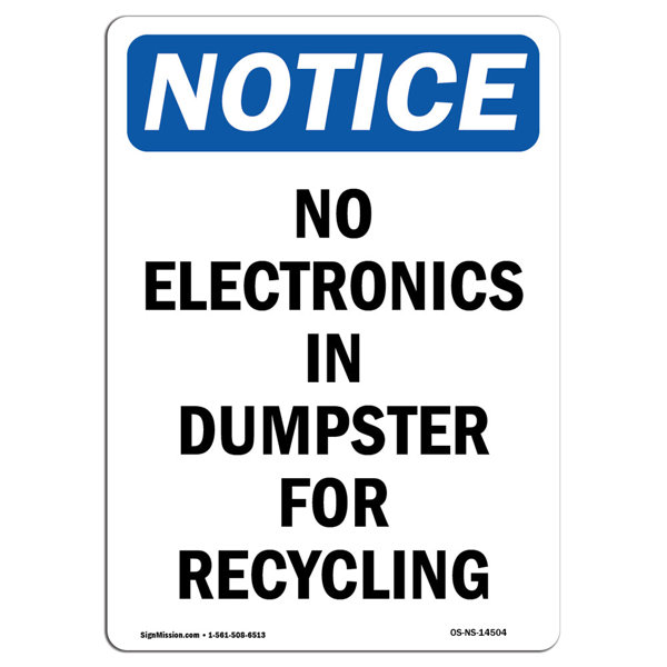 SignMission No Electronics in Dumpster for Recycling Sign | Wayfair