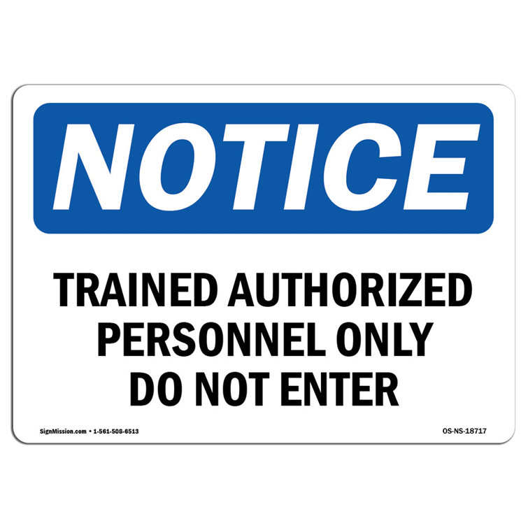 SignMission Trained Authorized Personnel Only Do Not Enter Sign | Wayfair