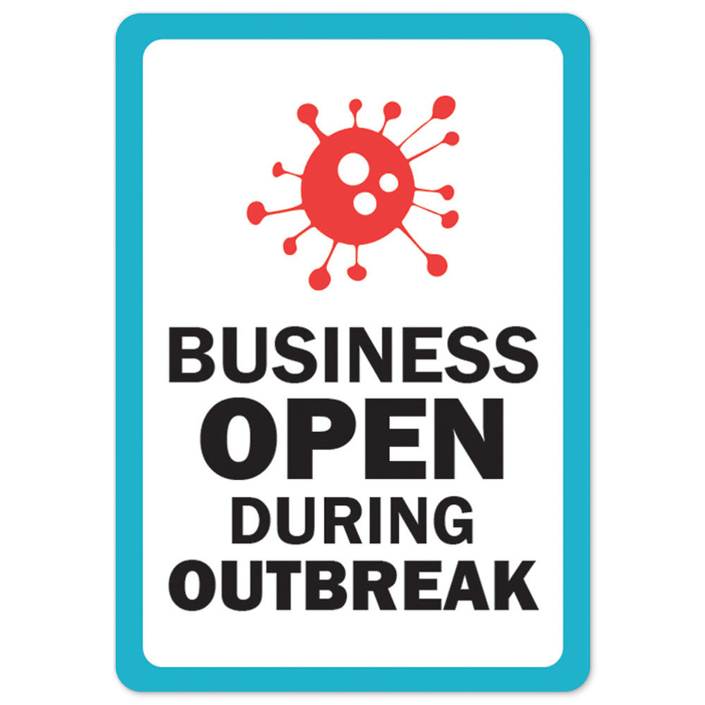 SignMission Public Safety Sign - Business Open During Outbreak | Wayfair