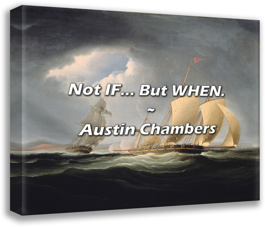 Astoria Grand Artsy Quote "Not IF... But WHEN." By Austin Chambers ...