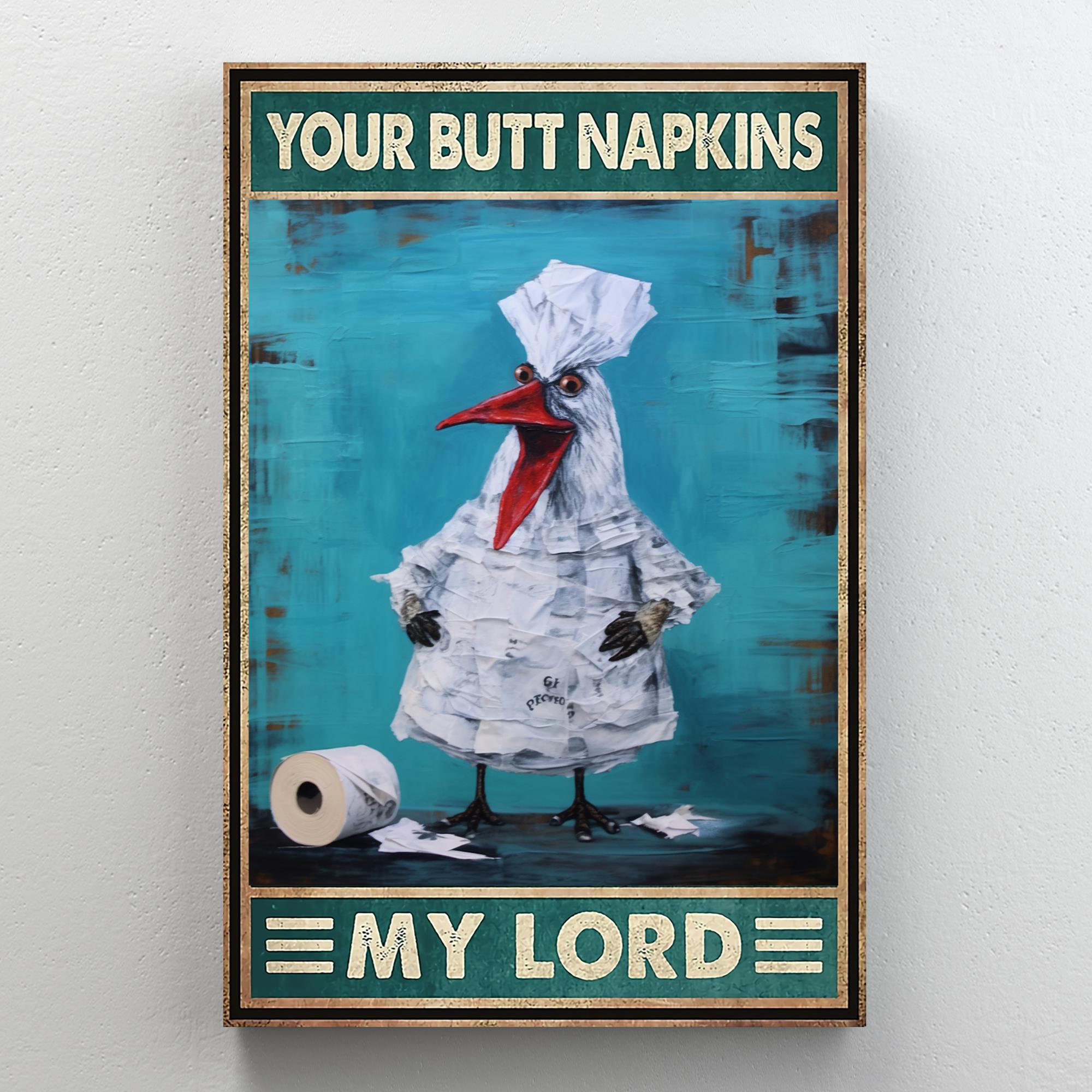 Trinx Lastat Your Butt Napkins My Lord On Canvas Graphic Art | Wayfair