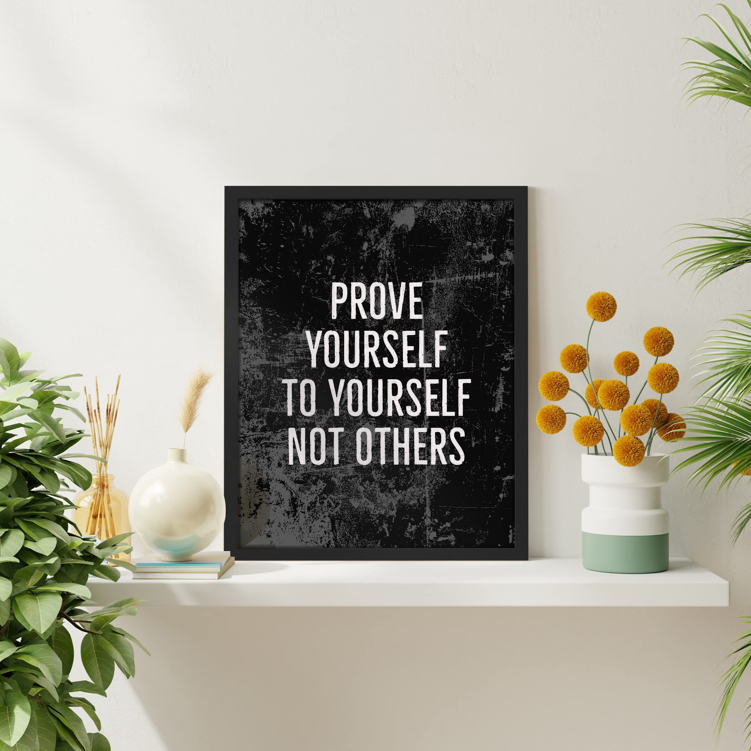SIGNLEADER " Prove Yourself To Yourself Not Others Wall Art ...