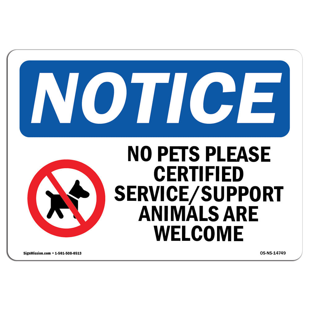 SignMission No Pets Please Certified Service Support Animals Are ...