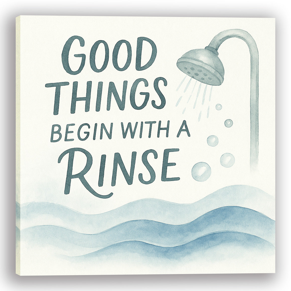 Highland Dunes Good Things Begin with a Rinse – Watercolor Shower Quote ...