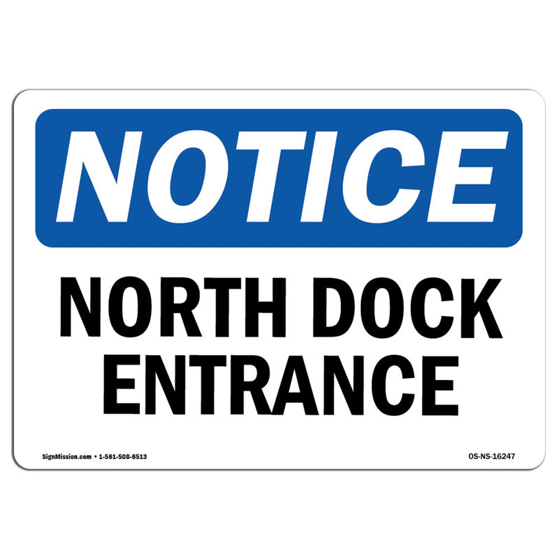 SignMission Notice - North Dock Entrance Sign | Wayfair
