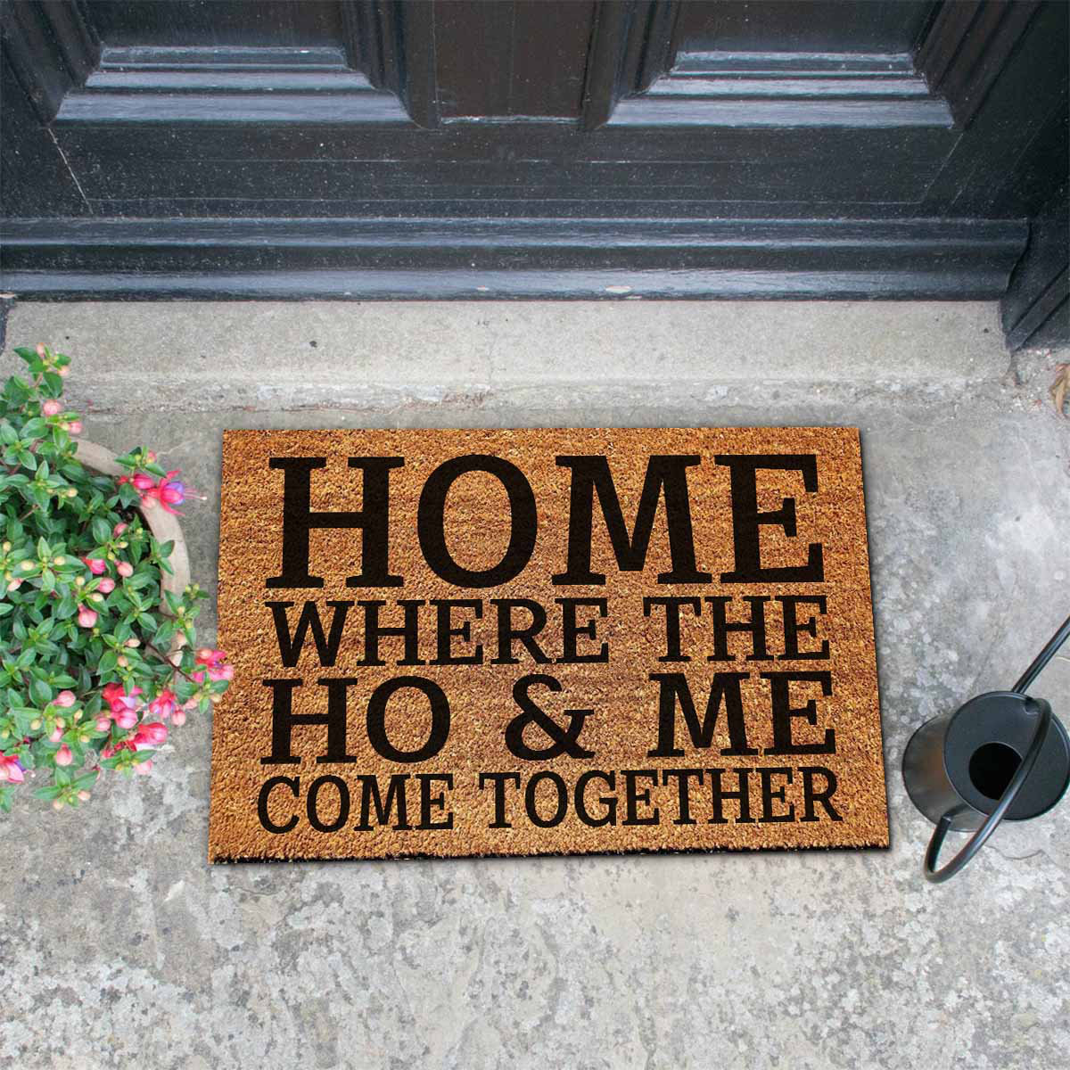 Trinx Funny Coir Doormat Home Where The Ho & Me Come Together Entryway ...