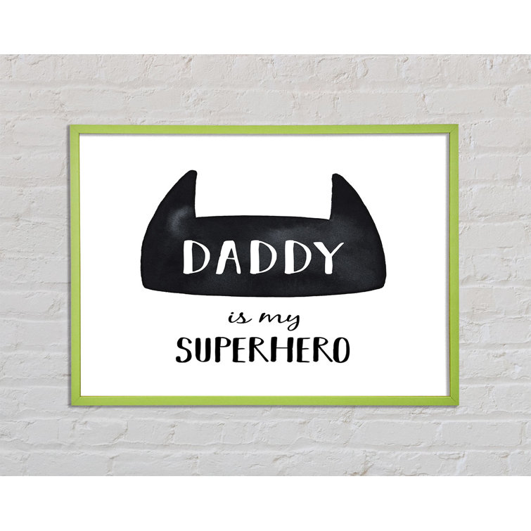 Happy Larry Atoya Daddy Is My Superhero - Single Picture Frame Art ...