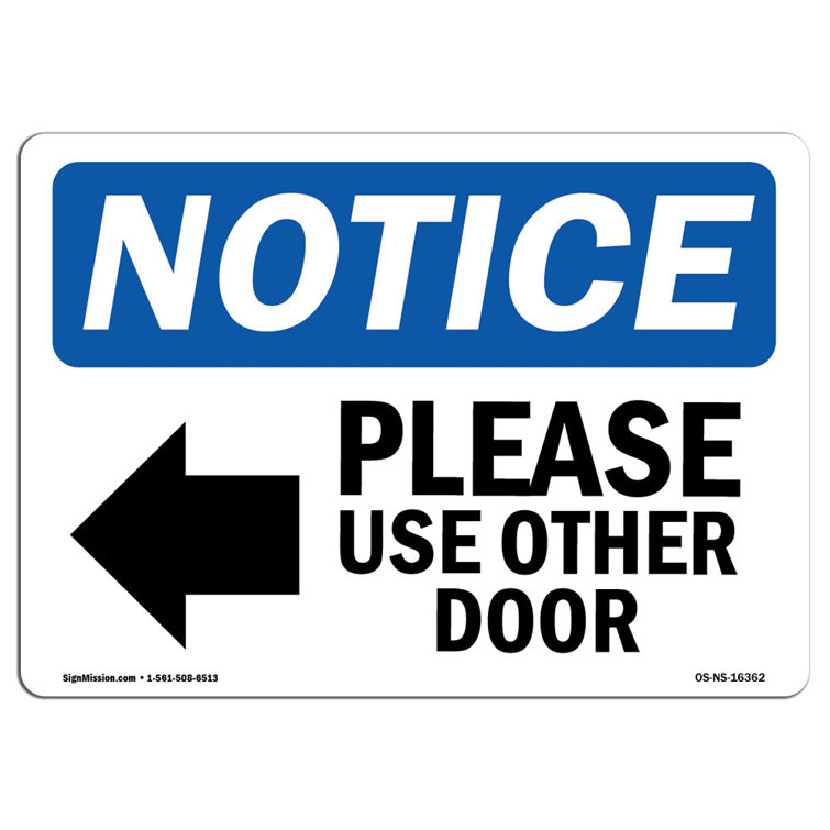 SignMission OSHA Notice - NOTICE Please Use Other Door Sign With Symbol ...