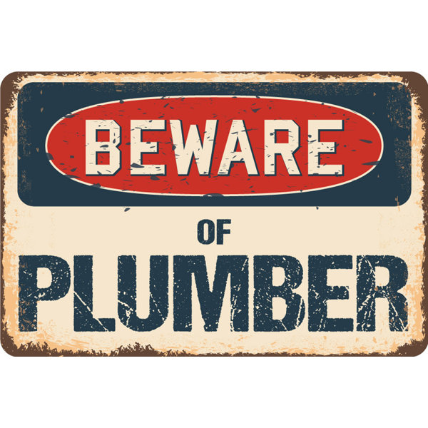 SignMission Beware of Plumber Sign | Wayfair