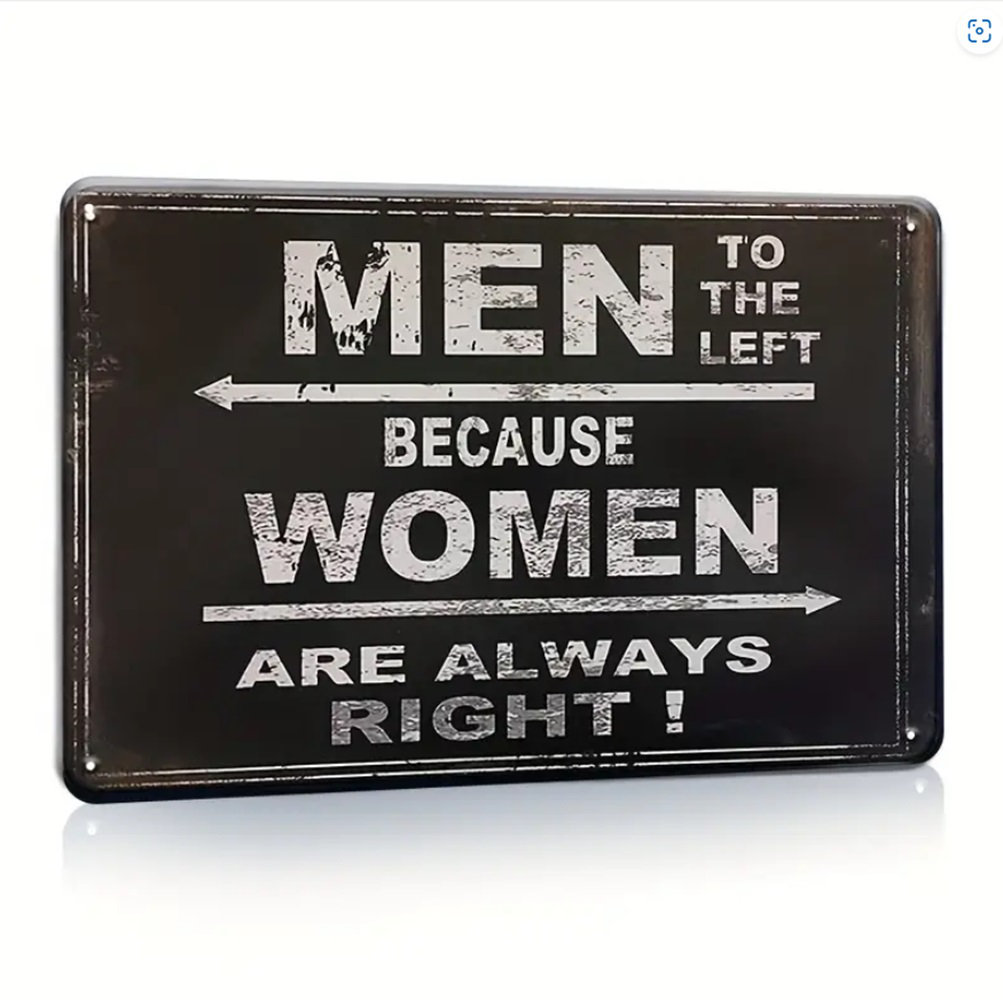 Finishing Touches Vintage Retro Tin Sign Bathroom Sign Women Are Right ...