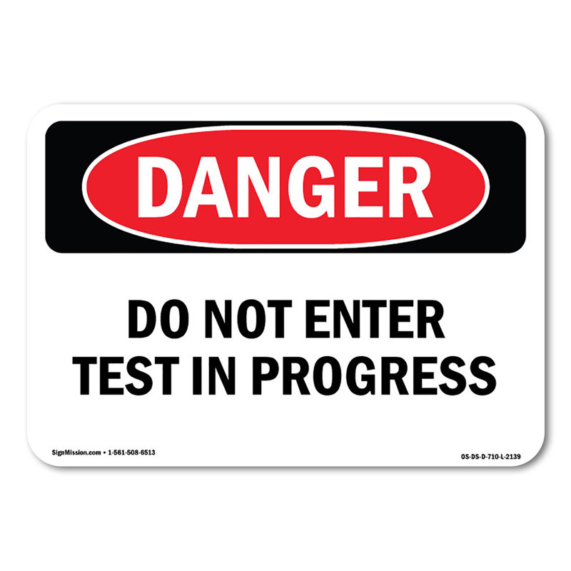 SignMission Do Not Enter Test In Progress Aluminum Sign 10" X 7 ...