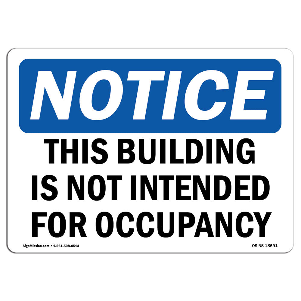 SignMission Notice - This Building Is Not Intended for Occupancy Sign ...
