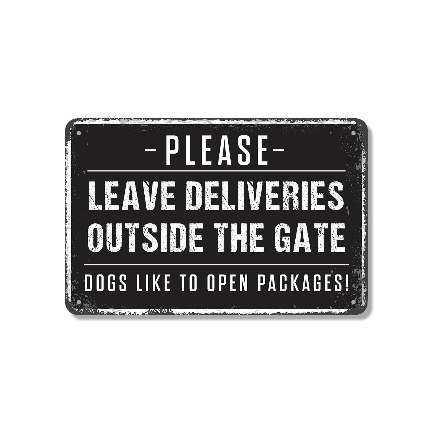 SignMission Please Leave Deliveries Outside The Gate Dogs Like To Open ...
