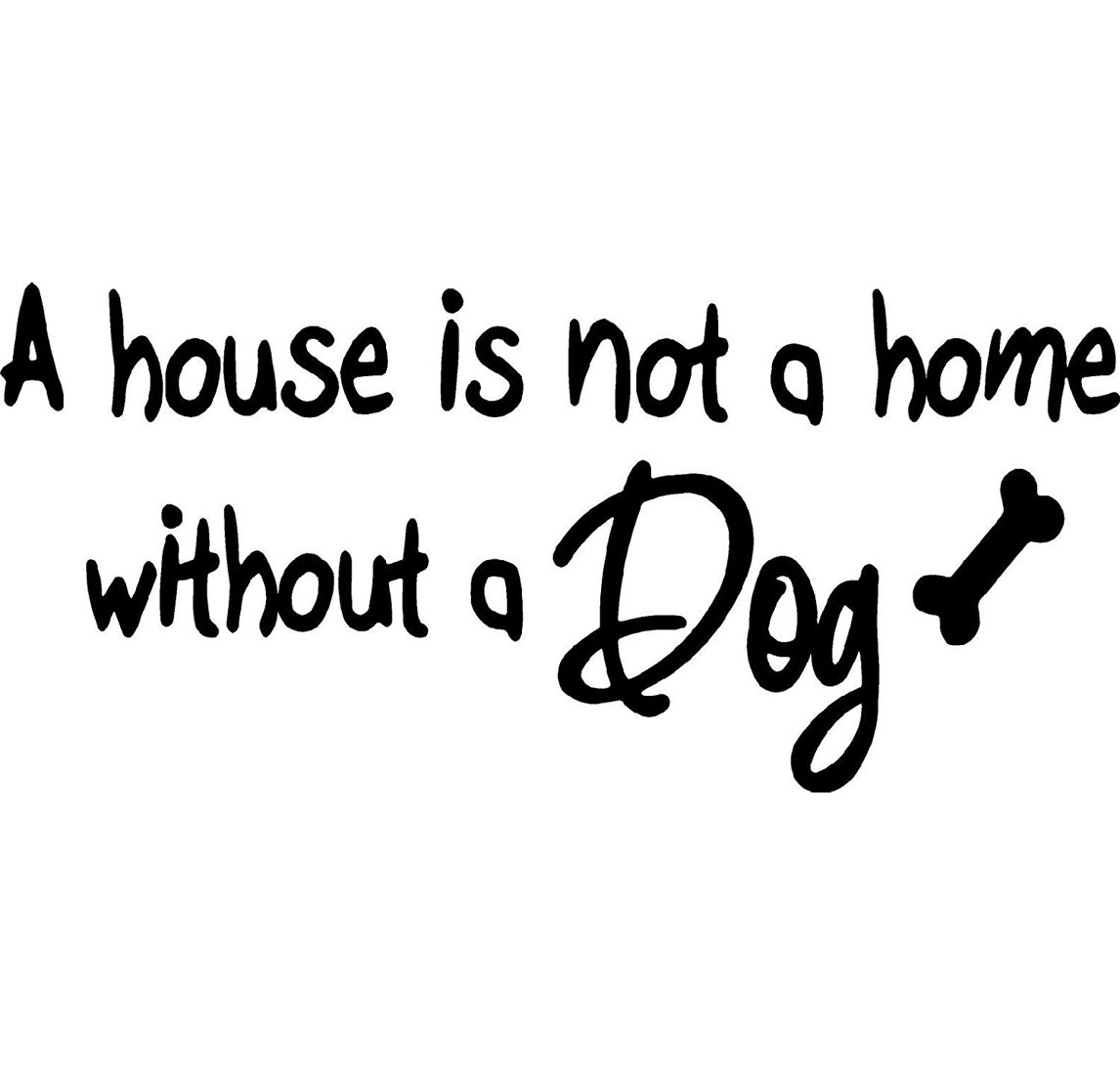 VWAQ A House is Not a Home Without a Dog Wall Decal & Reviews - Wayfair ...