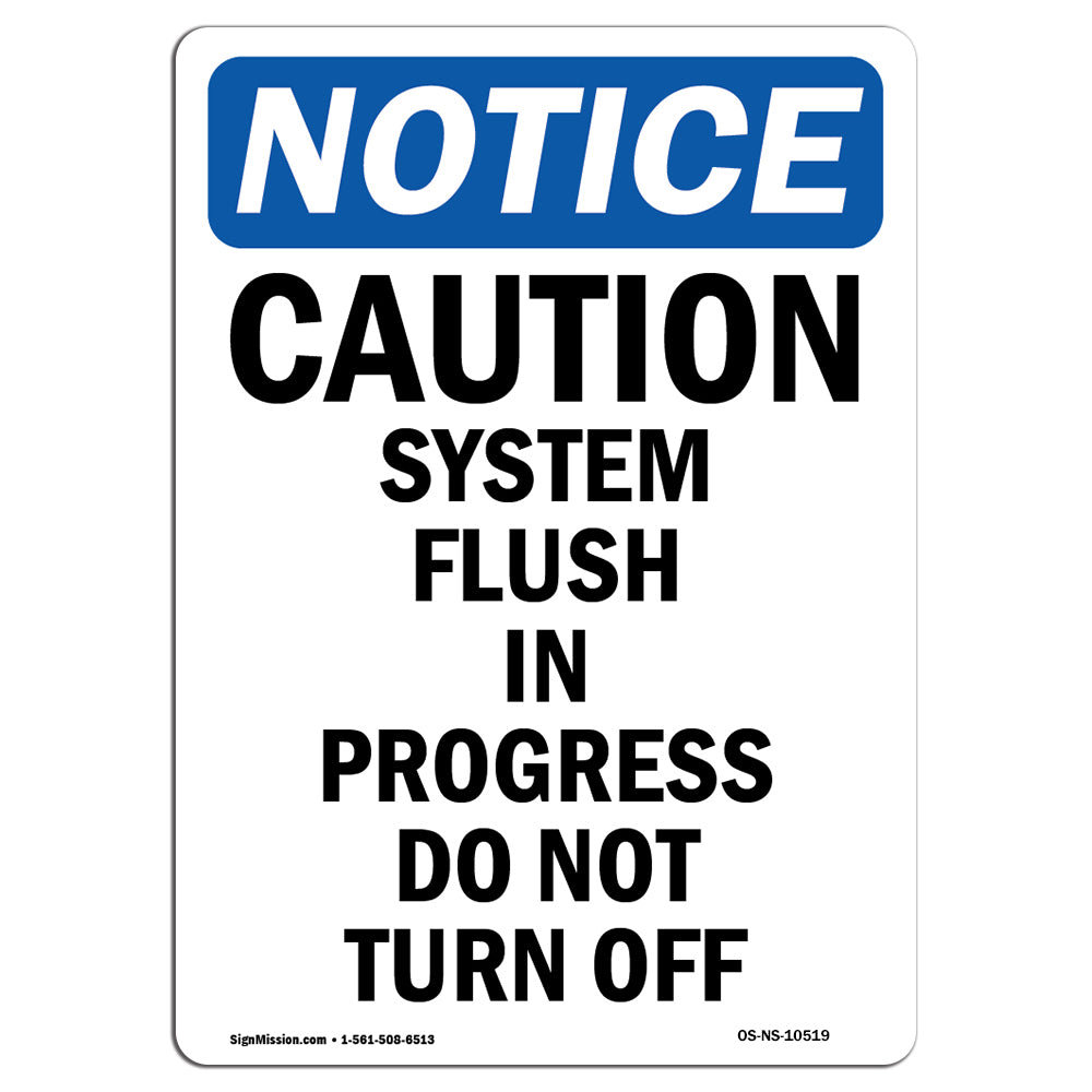 SignMission OSHA Notice - Caution System Flush In Progress Sign ...
