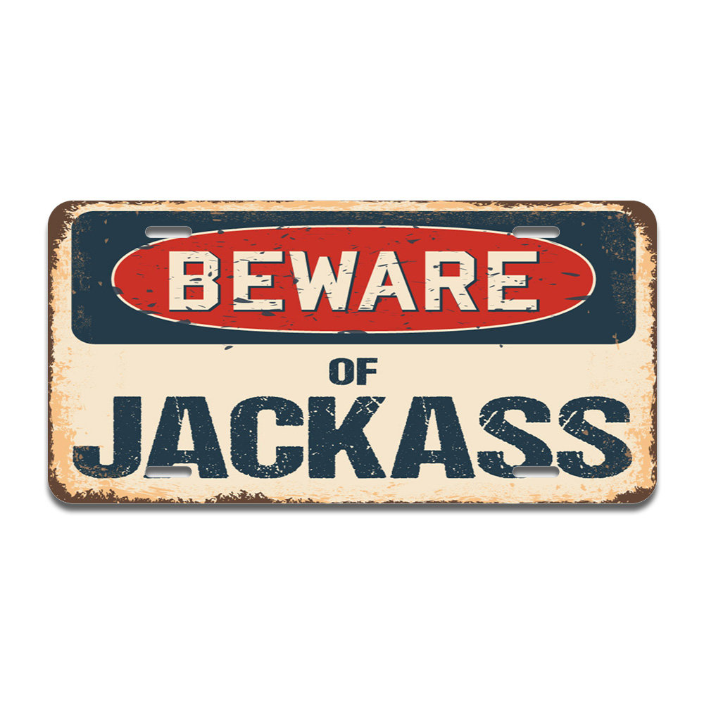SignMission Beware of Jackass Aluminum Plate Frame | Wayfair