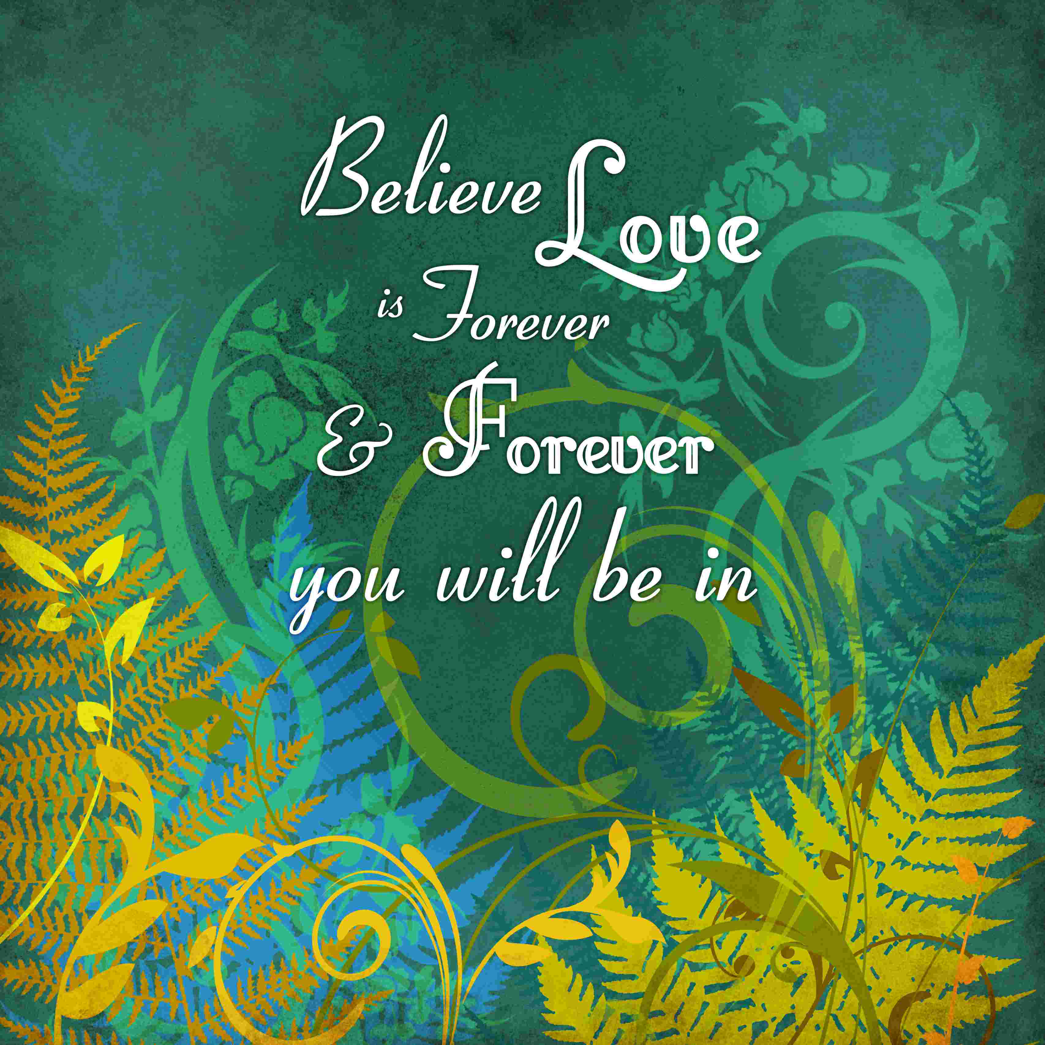 Trinx Believe Love Ferns - Wrapped Canvas Graphic Art | Wayfair