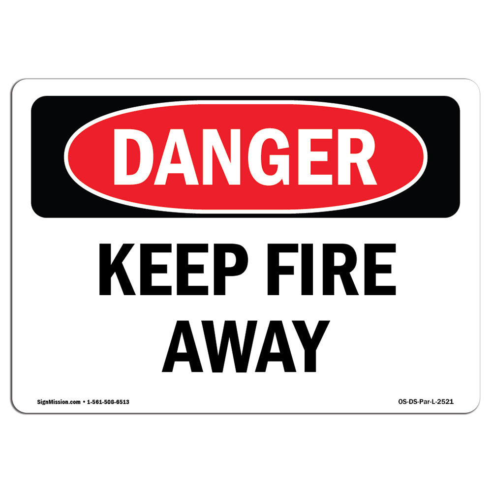 SignMission Keep Fire Away Sign | Wayfair
