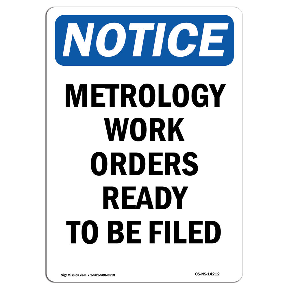 SignMission Metrology Work Orders Ready to Be Filed Sign | Wayfair