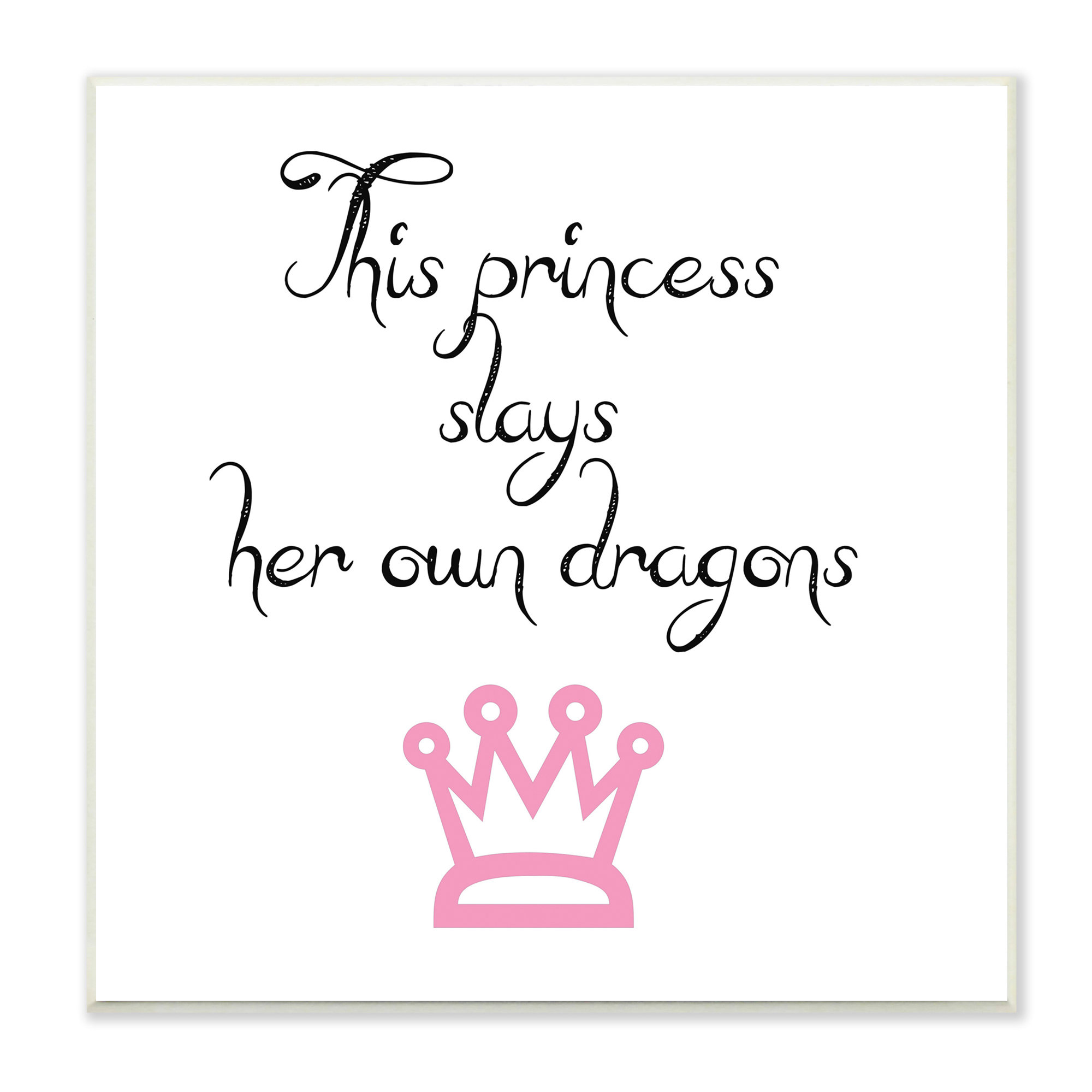 Stupell Industries Motivational Princess Quote Girl Power Pink Crown ...