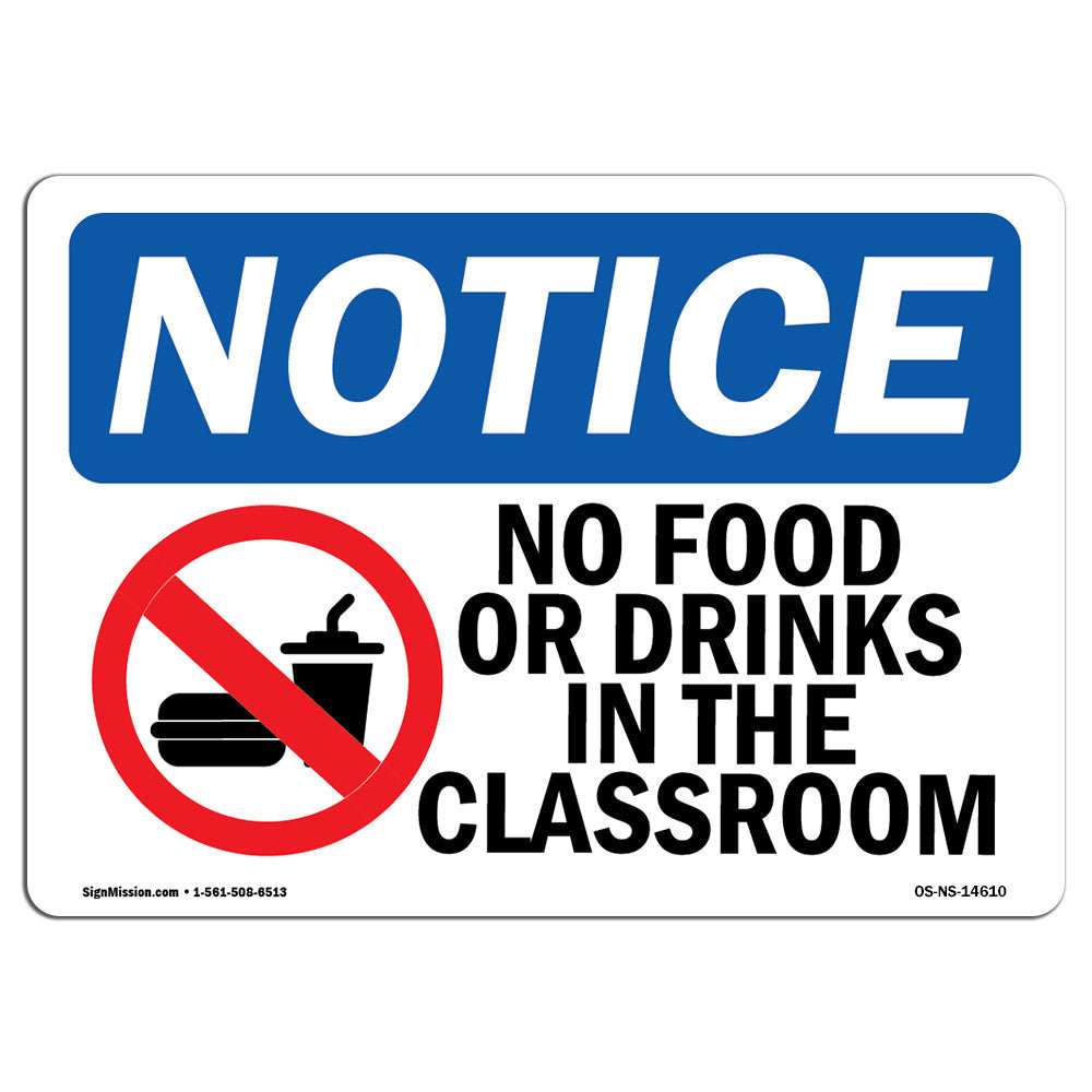 SignMission OSHA Notice - No Food or Drinks in the Classroom Sign with ...