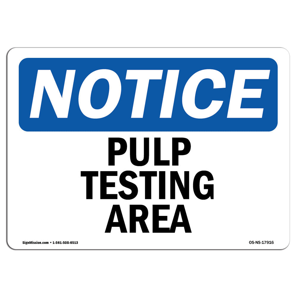 SignMission Pump Testing Area Sign | Wayfair
