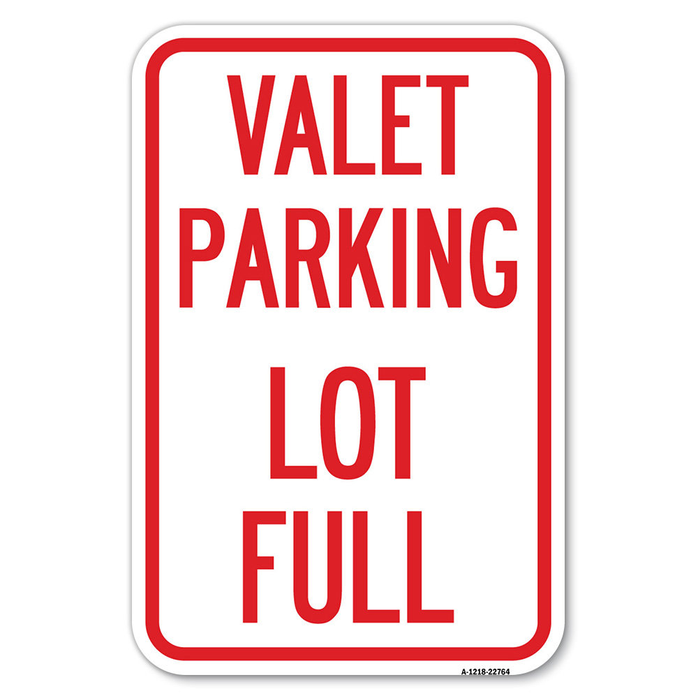 SignMission Valet Parking Lot Full/22764 | Wayfair