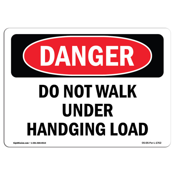 SignMission OSHA Danger Do Not Walk Under Hanging Load Sign | Wayfair