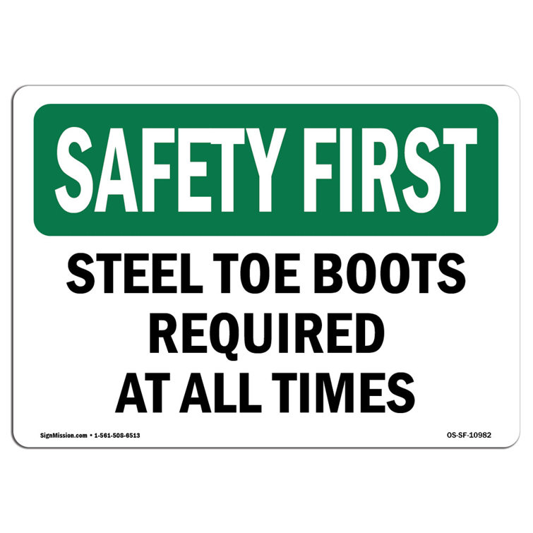 SignMission Osha Safety First- Steel Toe Boots Required At All Times ...