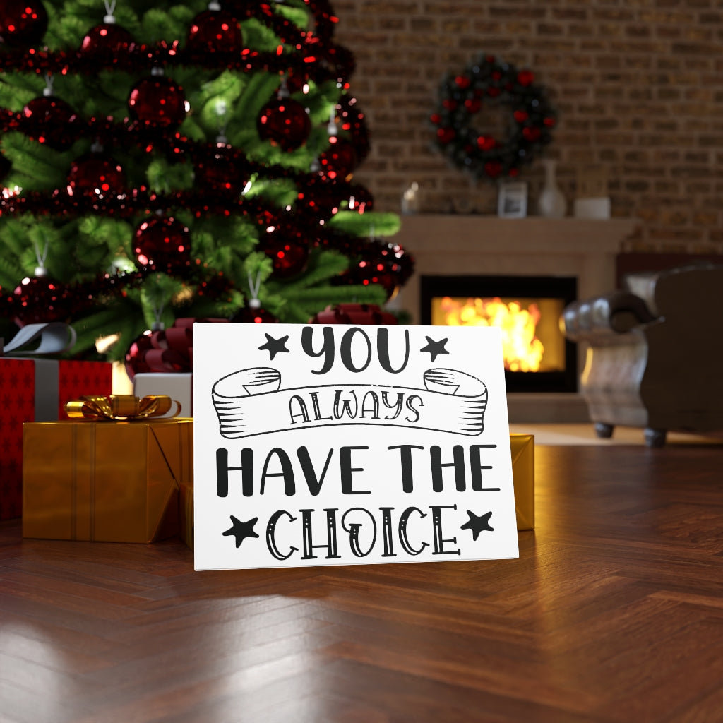 Trinx Inspirational Quote Canvas You Always Have The Choice Wall Art ...