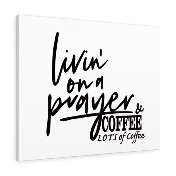 Express Your Love Gifts Livin On a Prayer & Coffee Christian Wall Art ...