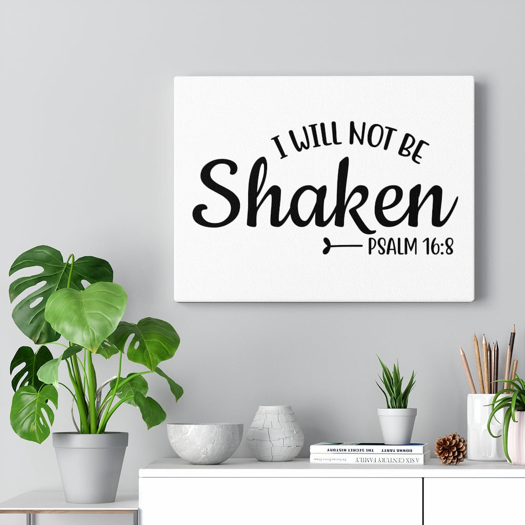 Trinx Scripture Canvas Will Not Be Shaken Psalm 16:8 Christian Wall Art ...
