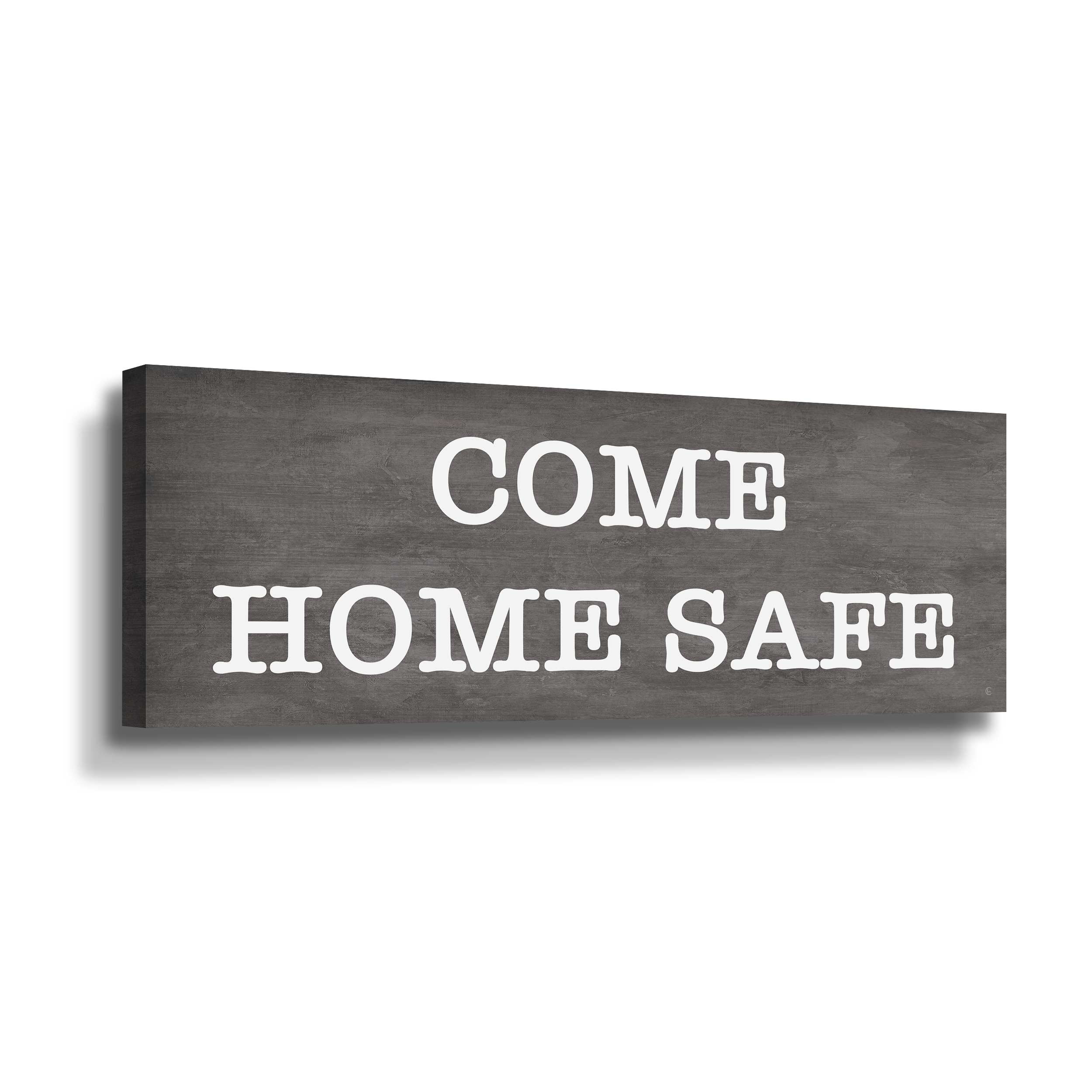 Gracie Oaks Come Home Safe " Come Home Safe " | Wayfair