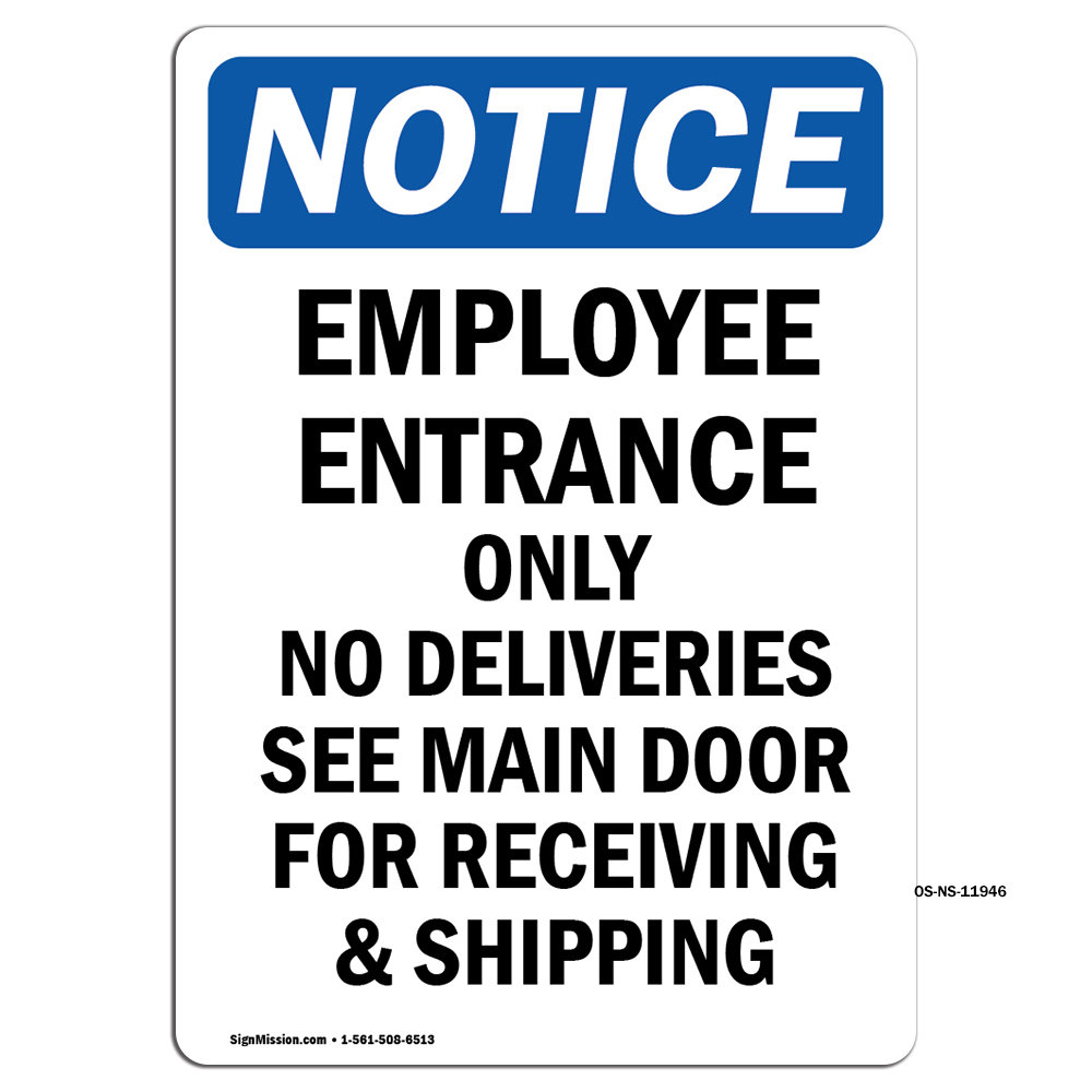 SignMission OSHA Notice - Employee Entrance Only No Deliveries Sign ...