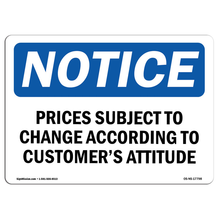 SignMission Prices Subject to Change According to Customer's Sign | Wayfair