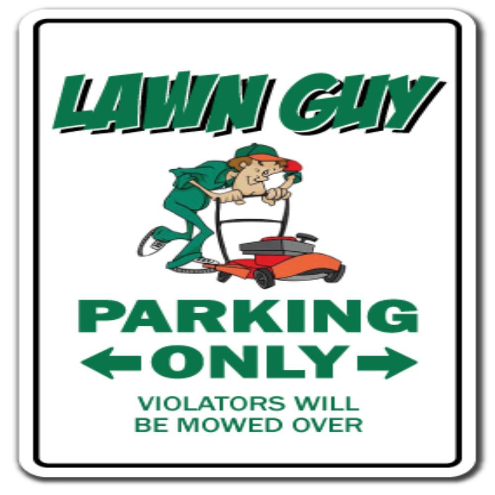 SignMission LAWN GUY Sign Parking Mower Parts Grass Seed Sod Landscaper ...