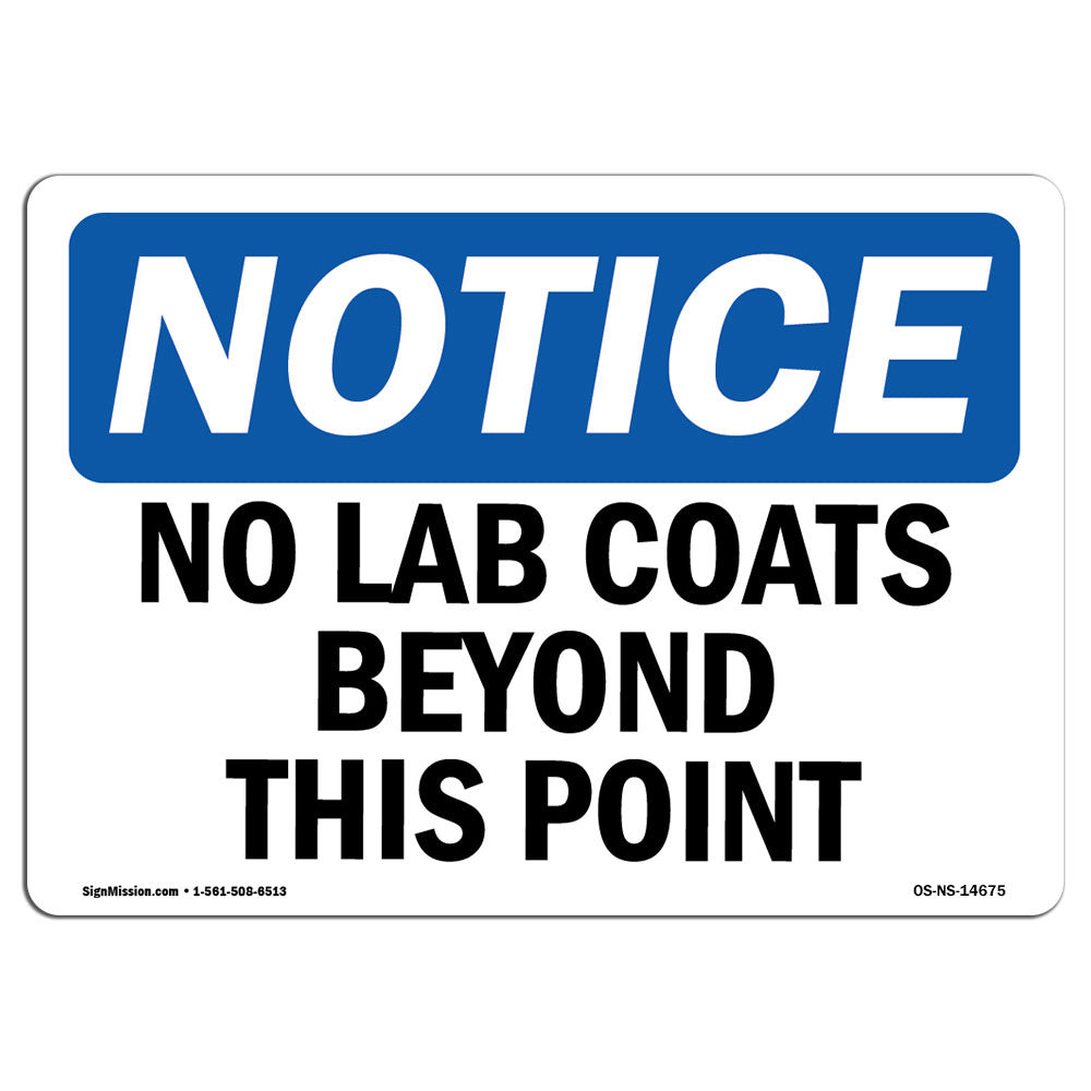 SignMission OSHA Notice - No Lab Coats Beyond This Point Sign | Wayfair
