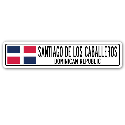 SignMission Santiago De Los Cabal Do Street Sign Heavy Duty Plastic 4 ...