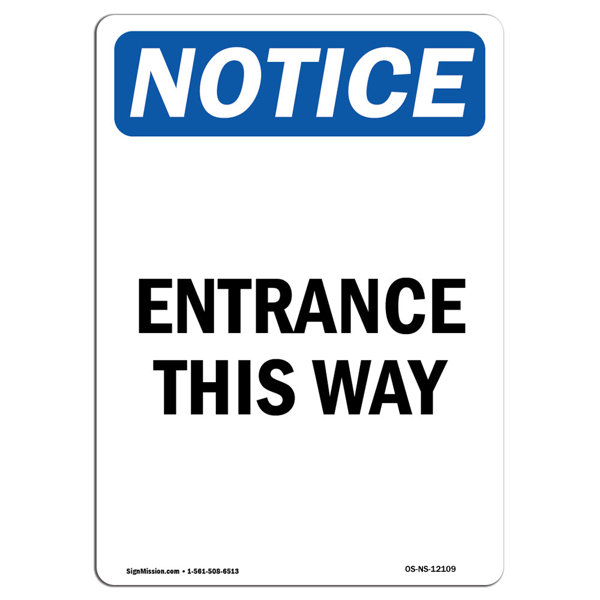 SignMission OSHA Notice - Entrance This Way Sign | Heavy Duty Sign Or ...