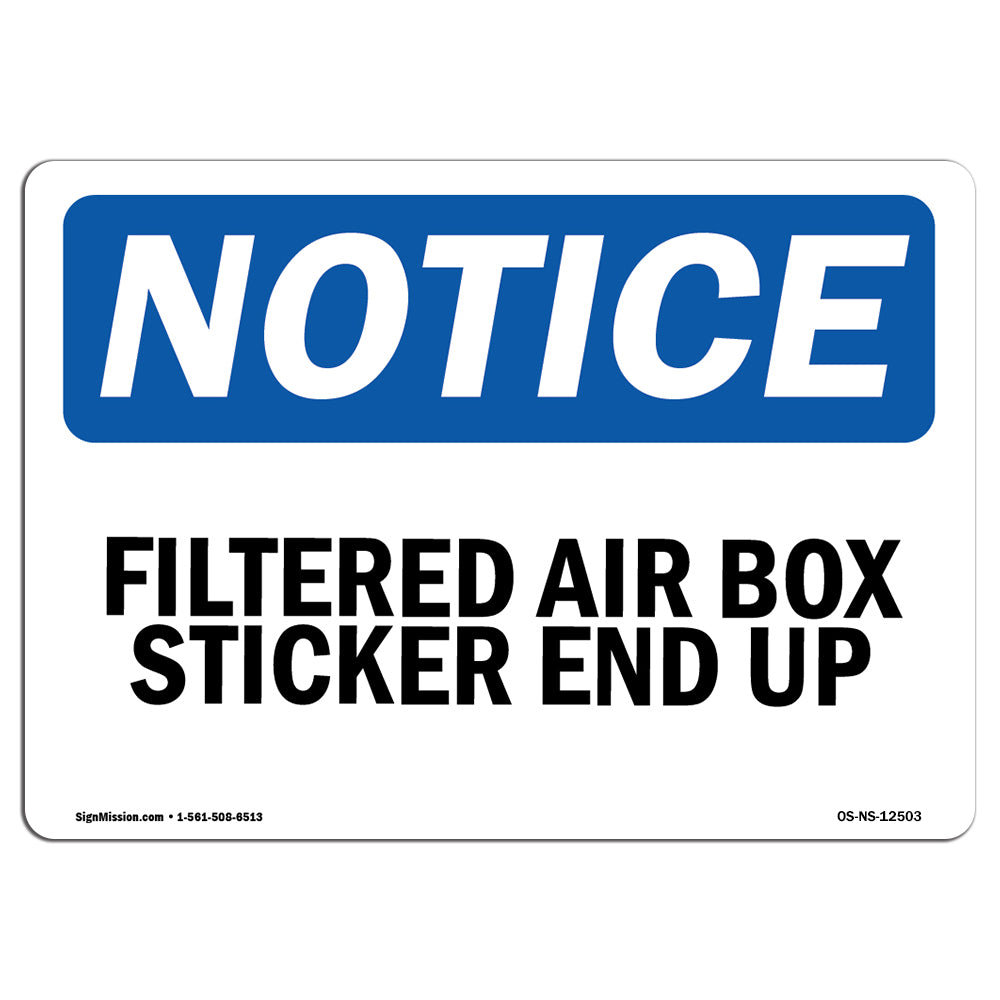 SignMission Notice Filtered Air Box Sticker End Up | Wayfair