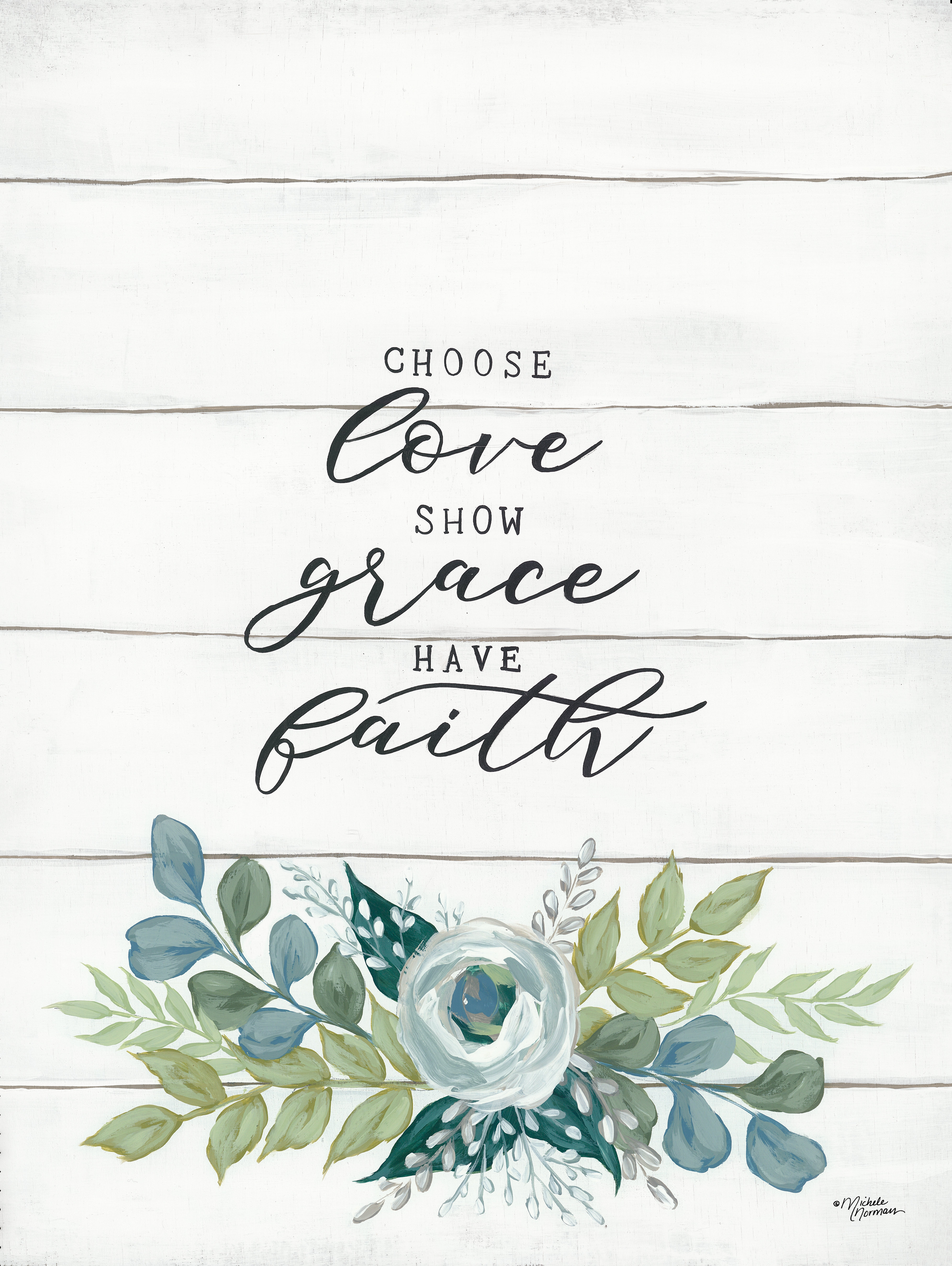 Trinx Choose Love Show Grace Have Faith On Canvas by Michele Norman ...