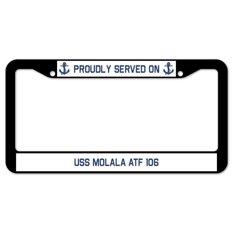 SignMission Proudly Served on USS MOLALA ATF 106 Plate Frame | Wayfair