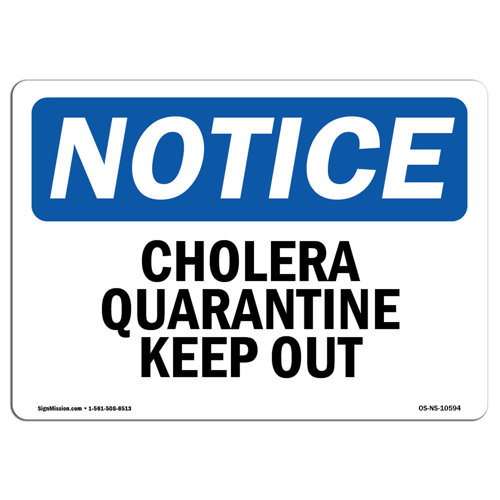 SignMission OSHA Notice - Cholera Quarantine Keep Out! Sign | Heavy ...