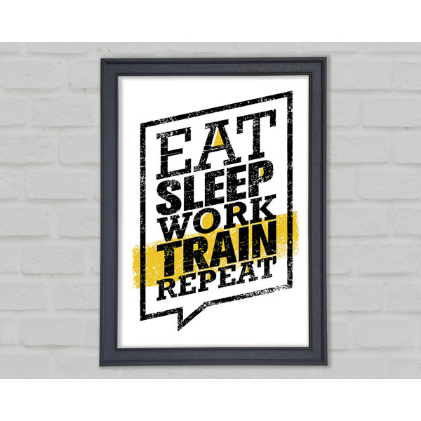 Happy Larry Eat Sleep Work Train Repeat 1 Framed Print | Wayfair.co.uk