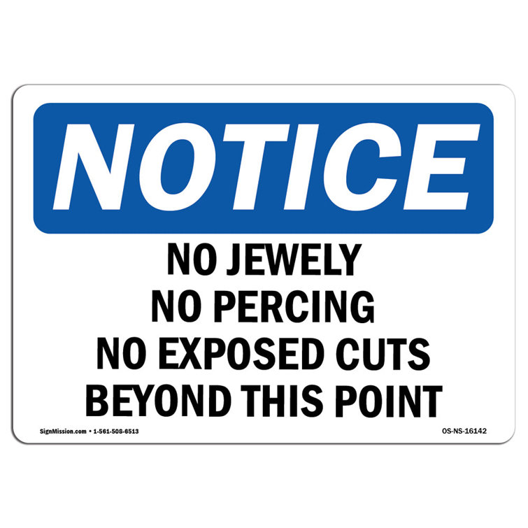 SignMission Osha Notice No Jewelry No Piercing No Exposed Cuts Sign ...
