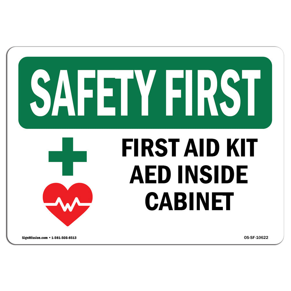 SignMission OSHA SAFETY FIRST Sign - First Aid Kit AED Inside Cabinet ...