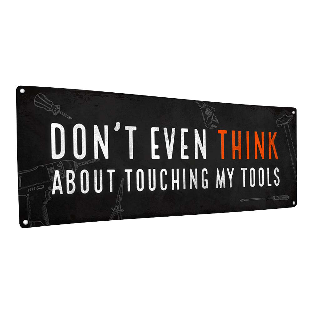 Trinx " Don't Touch Tools Metal Sign " on Metal | Wayfair