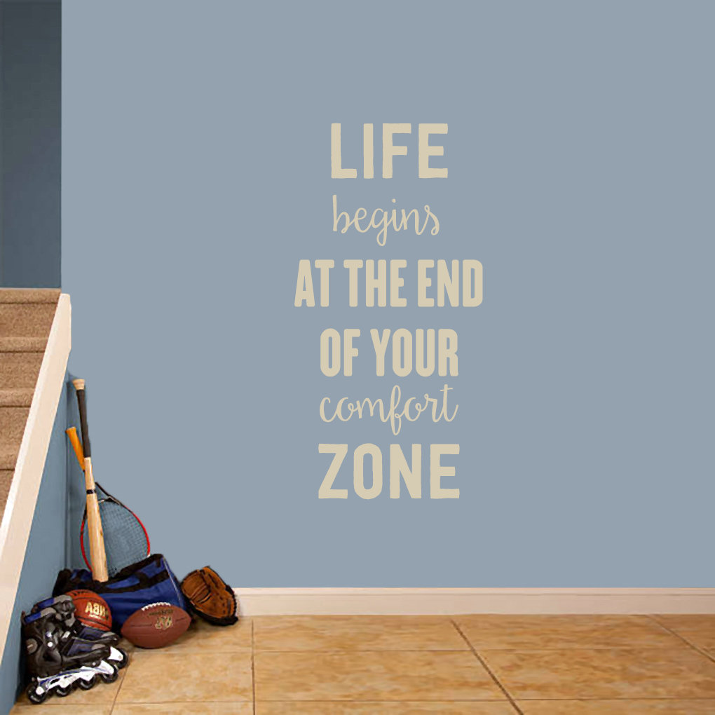 Sweetums Wall Decals Life Begins at the End of Your Comfort Zone Wall ...