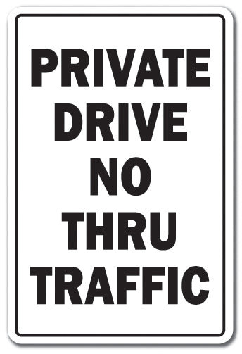 SignMission Private Drive No Thru Traffic Sign - Wayfair Canada