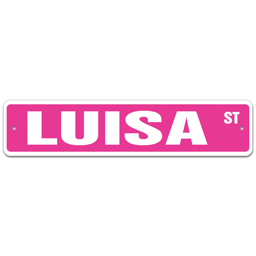 Trinx LUISA Aluminum Street Sign Childrens Name Room Metal Sign ...